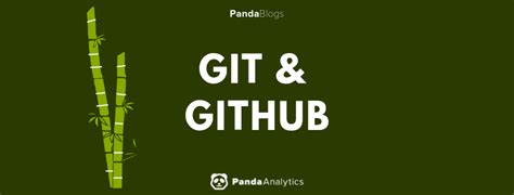 Git And Github Pandablogs By Panda Analytics Medium
