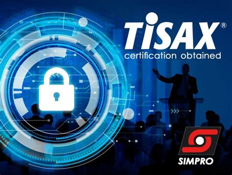 Tisax Certification Obtained Simpro