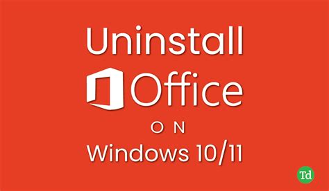 How To Uninstall Microsoft 365 Or Office 2021 2019 On Windows 10 11