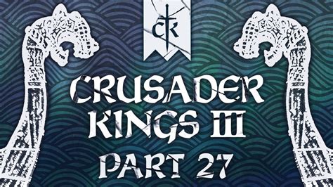 Crusader Kings Part The Sexy Crusade Youtube