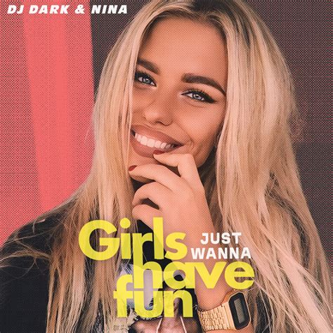 Dj Dark And Nina Girls Just Want To Have Fun Dj Dark Official Website