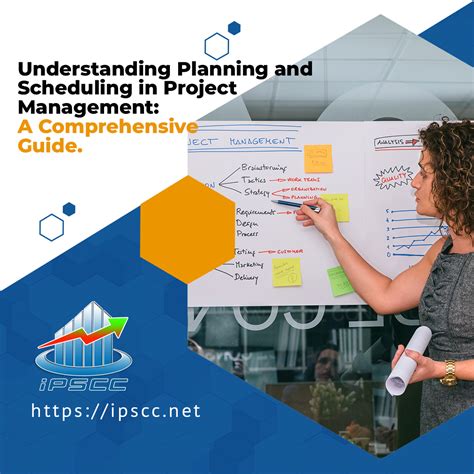 Understanding Planning And Scheduling In Project Management A Comprehensive Guide Ipscc