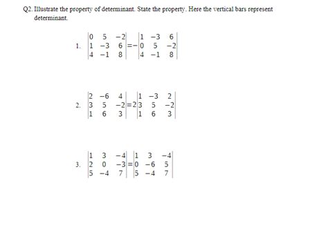 Solved Q2 Illustrate The Property Of Determinant State The