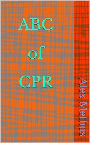 Abc Of Cpr Handbook Abc Of Cpr By Alex Methos Goodreads