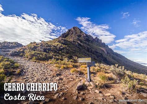 2024 Guide To Hiking Cerro Chirripó Costa Rica • James Kaiser