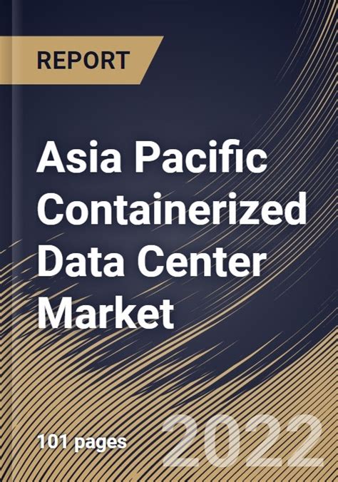 Asia Pacific Containerized Data Center Market Size Share And Industry