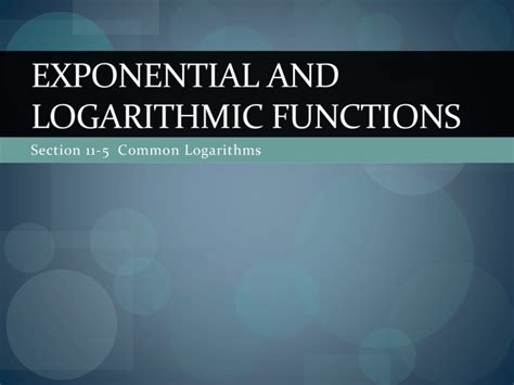 Exponential And Logarithmic Functions Common Logarithms
