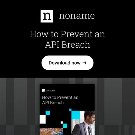 Noname Security On Linkedin How To Prevent An Api Breach — In This Ebook Youll Learn What An Api