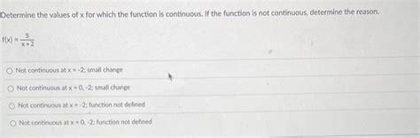 Solved Determine The Values Of X For Which The Function Is Chegg