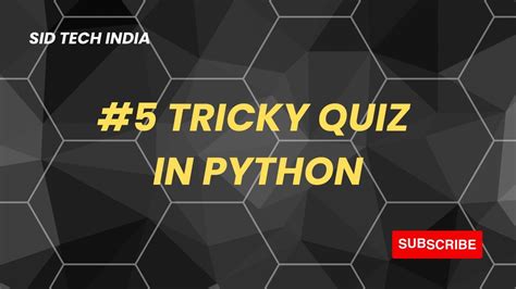 5 tricky quiz in python razihel love u youtube