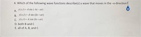 solved 4 which of the following wave functions describe s