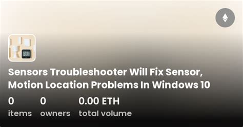 Sensors Troubleshooter Will Fix Sensor Motion Location Problems In Windows 10 Collection