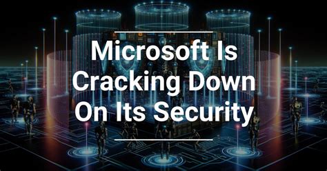 How Microsoft Is Responding To Recent Cyber Attacks It Solutions Of