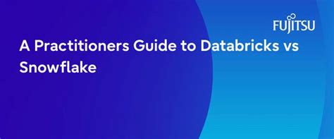 Practitioners Databricks Snowflake Lakehouse Technical