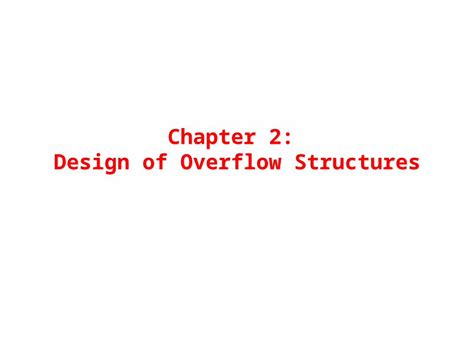 PPT Chapter Design Of Overflow Structures DOKUMEN TIPS