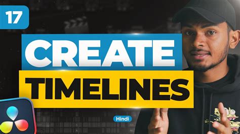 Create Timelines In Davinci Resolve 19 Class 17 Hindi Youtube
