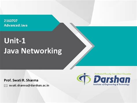 2160707 Advanced Java Unit1 Java Networking Prof Swati