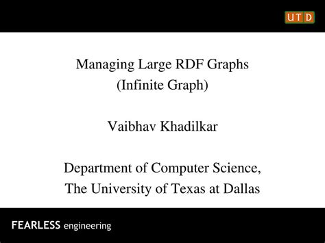 Ppt Managing Large Rdf Graphs Infinite Graph Vaibhav Khadilkar Department Of Computer