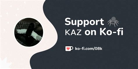 View ᴋᴀᴢ 榹 ᐟ s Ko fi Posts Ko fi Where creators get support from fans through donations