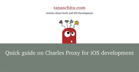 Quick Guide On Charles Proxy For Ios Development