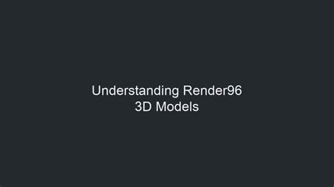 Render96 3d Models Expert Workflow Tips And Comparisons