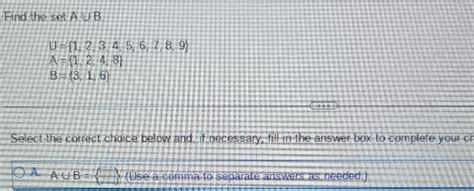 Solved Find The Set A U B Find The Set A UB U 1 2 3 4 5 6 7 8 9 A 1 Course Hero