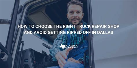 How To Choose The Right Truck Repair Shop And Avoid Getting Ripped Off