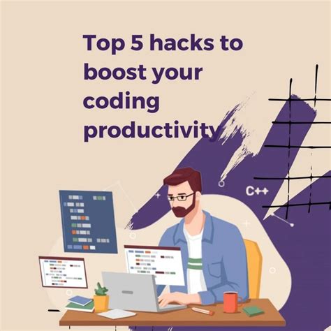 Top 5 Hacks To Boost Your Coding Productivity Wc Learning