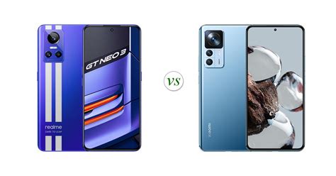 Realme Gt Neo 3 Vs Xiaomi 12t Side By Side Specs Comparison