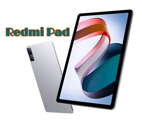 Xiaomi Redmi Pad Tablet Dengan Performa Optimal Harga Cuma Rp Jutaan Yuk Cek Spesifikasinya