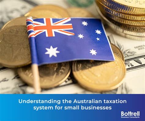 Understanding The Australian Taxation System For Small Businesses Bottrell Accountants