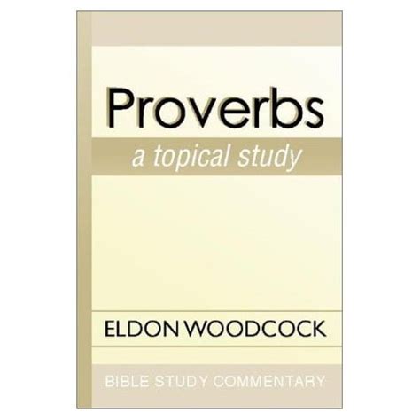 Pre Owned Proverbs A Topical Study