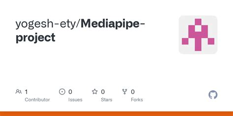 Github Yogesh Etymediapipe Project