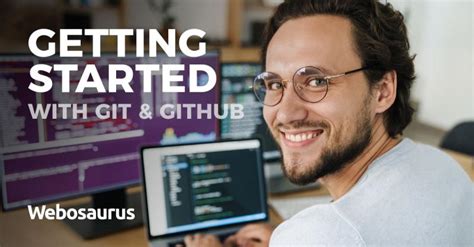 Webosaurus On Linkedin Getting Started With Git And Github Version