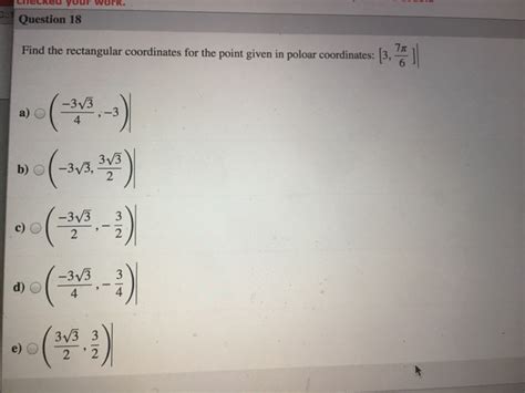 Solved Find The Rectangular Coordinates For The Point Given
