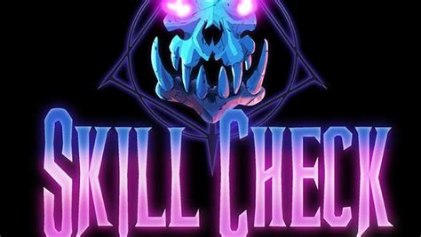 Skill Check Episode 1 Skill Check Episode 1