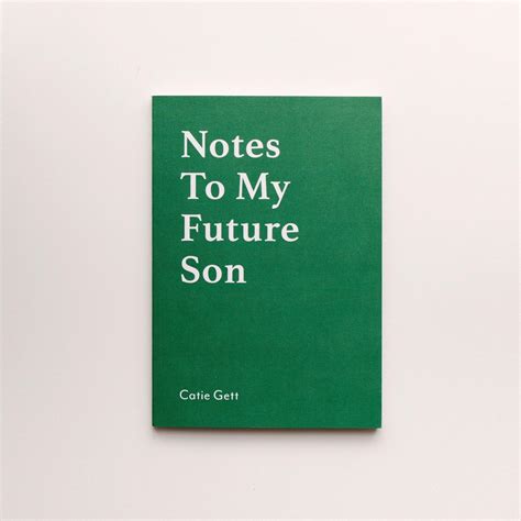 Notes To My Future Son Biglittlethings