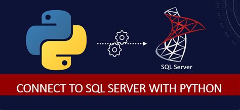 How To Connect And Query Sql Server Using Python By Haq Nawaz Dev Genius