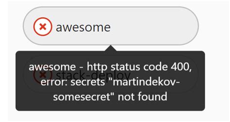 Give Feedback Via Status When Secret Not Found · Issue 296 · Openfaasopenfaas Cloud · Github