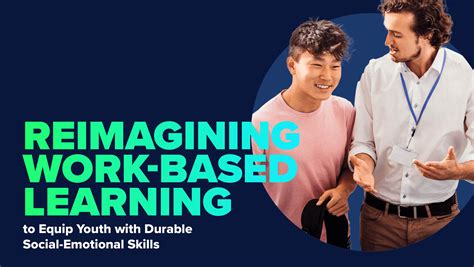 Creating Successful Work Based Learning Experiences That Teach Durable