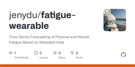 Github Jenydu Fatigue Wearable Time Series Forecasting Of Physical And Mental Fatigue Based
