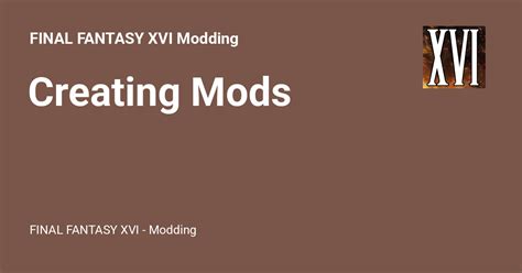 Creating Mods Final Fantasy Xvi Modding
