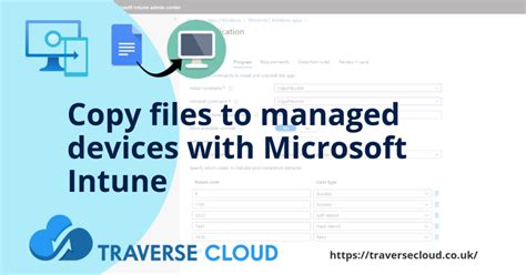Copy Files To Managed Devices With Microsoft Intune Traverse Cloud