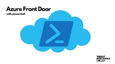 Configuring Azure Front Doors Waf Policy Using Powershell Threat