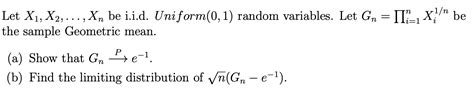 Solved Let X1 X2 Xn Be I I D Uniform 0 1 Random Chegg Com