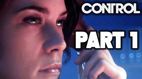Control Gameplay Walkthrough Part 1 First 2 Hours Full Game
