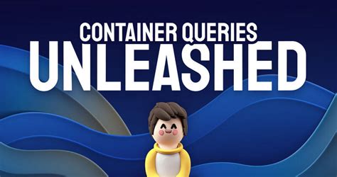 Joshua Comeau On Linkedin Container Queries Unleashed • Josh W Comeau