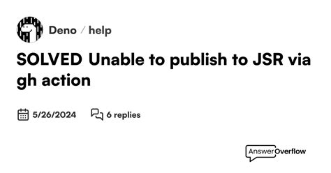 Solved Unable To Publish To Jsr Via Gh Action Deno Solved Unable To Publish To Jsr Via Gh Action Deno