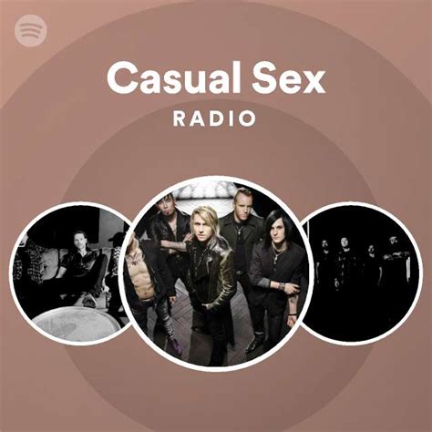Casual Sex Radio Playlist By Spotify Spotify