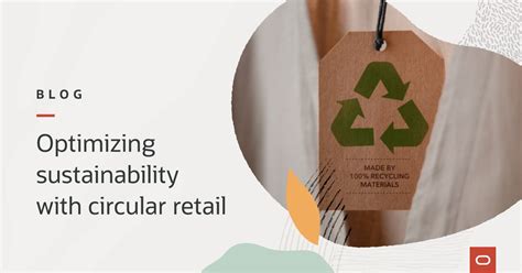 Oracle Retail On Linkedin Optimizing Sustainability With Circular Retail
